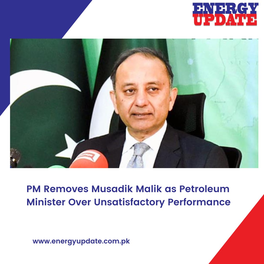 PM Removes Musadik Malik as Petroleum Minister Over Unsatisfactory ...